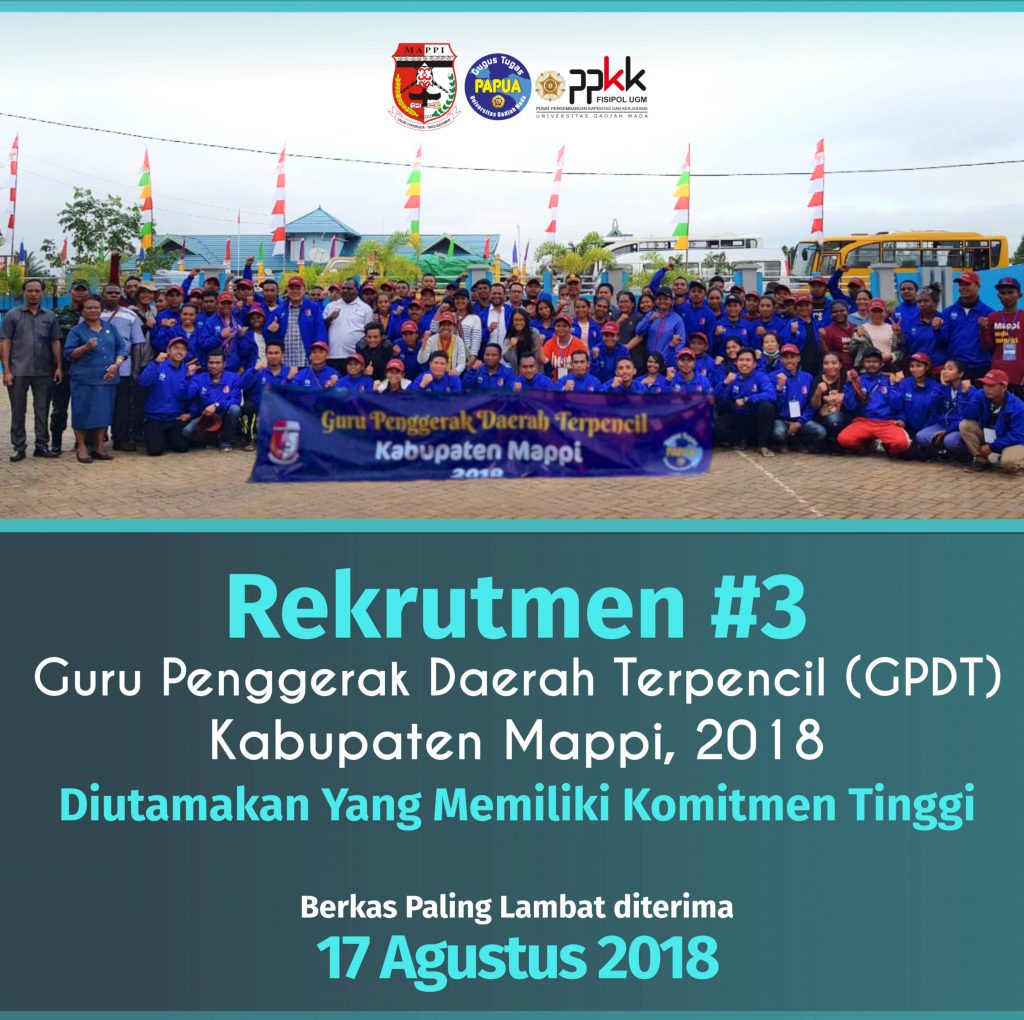 2018 GPDT Mappi – Gugus Tugas Papua Universitas Gadjah Mada